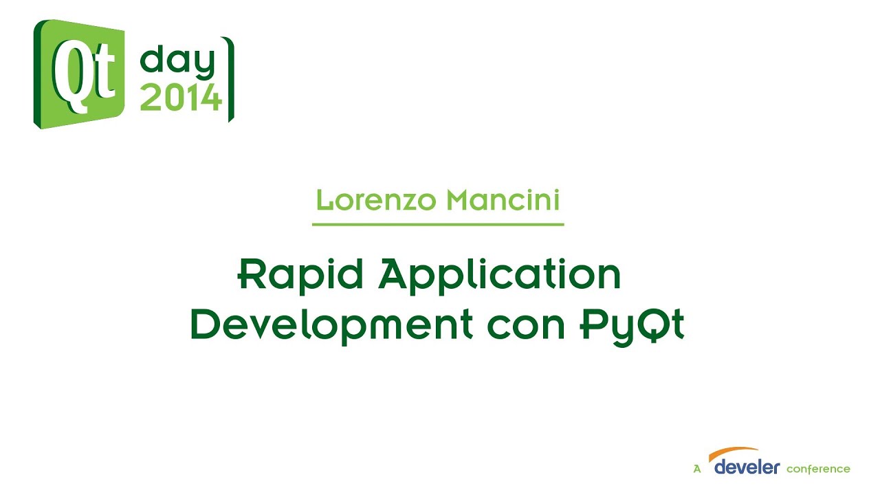 Lorenzo Mancini (Develer) - Rapid Application Development con PyQt - YouTube