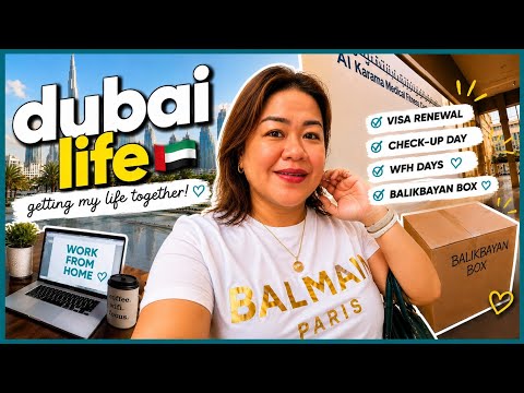 dubai life 🇦🇪 getting my life together! visa renewal, wfh + balikbayan box