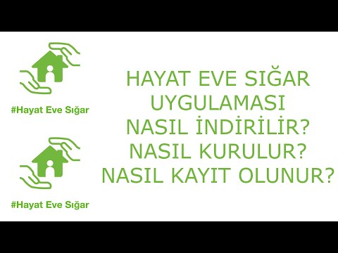 HAYAT EVE SIĞAR UYGULAMASI NASIL İNDİRİLİR? | NASIL KURULUR? | NASIL KAYIT OLUNUR?