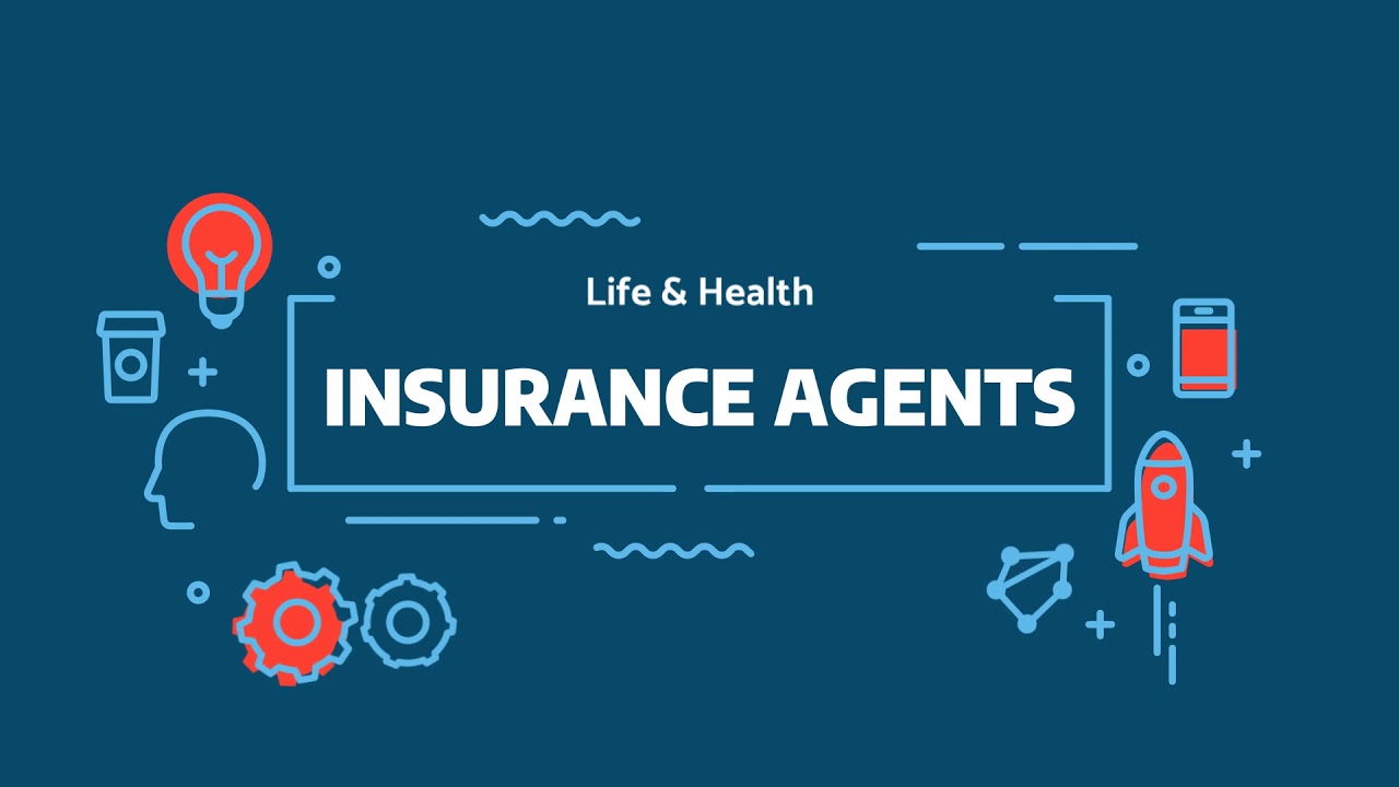 Life & Health Insurance Agents - YouTube