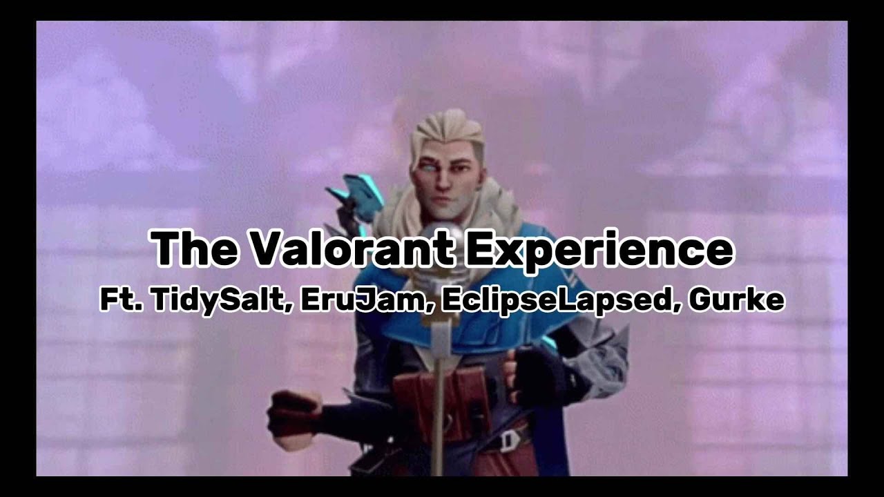 The Valorant Experience - YouTube