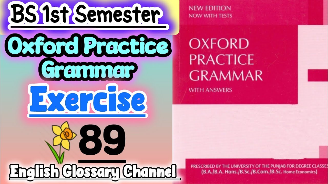 Oxford Practice Grammar Unit 89 | Exercise 89 | Language in Use | ENG-111 | BS 1st Semester ...