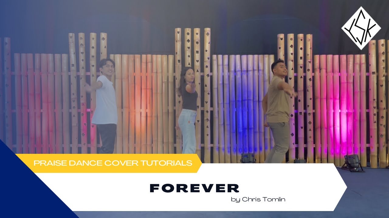 YSK (Youth Sama Ka) | Praise Dance Cover Tutorials | FOREVER - Chris ...
