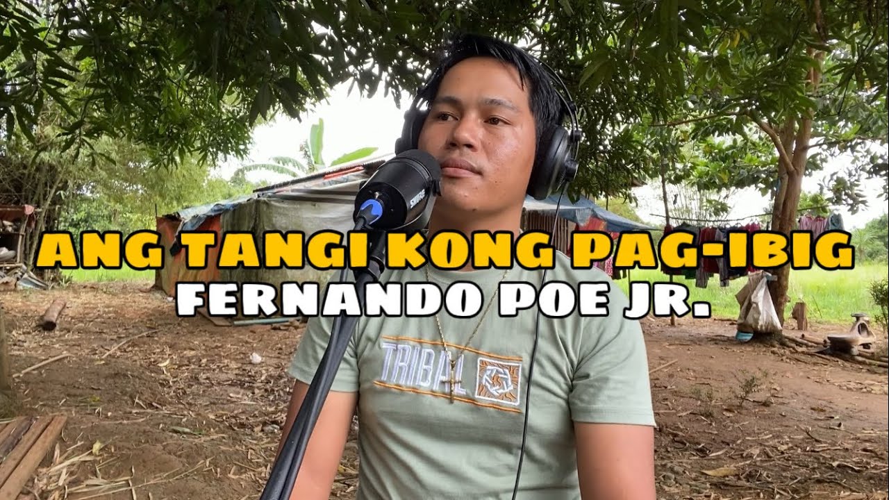 Ang Tangi Kong Pag-ibig - Fernando Poe Jr. | Jesrack Evangelista - YouTube