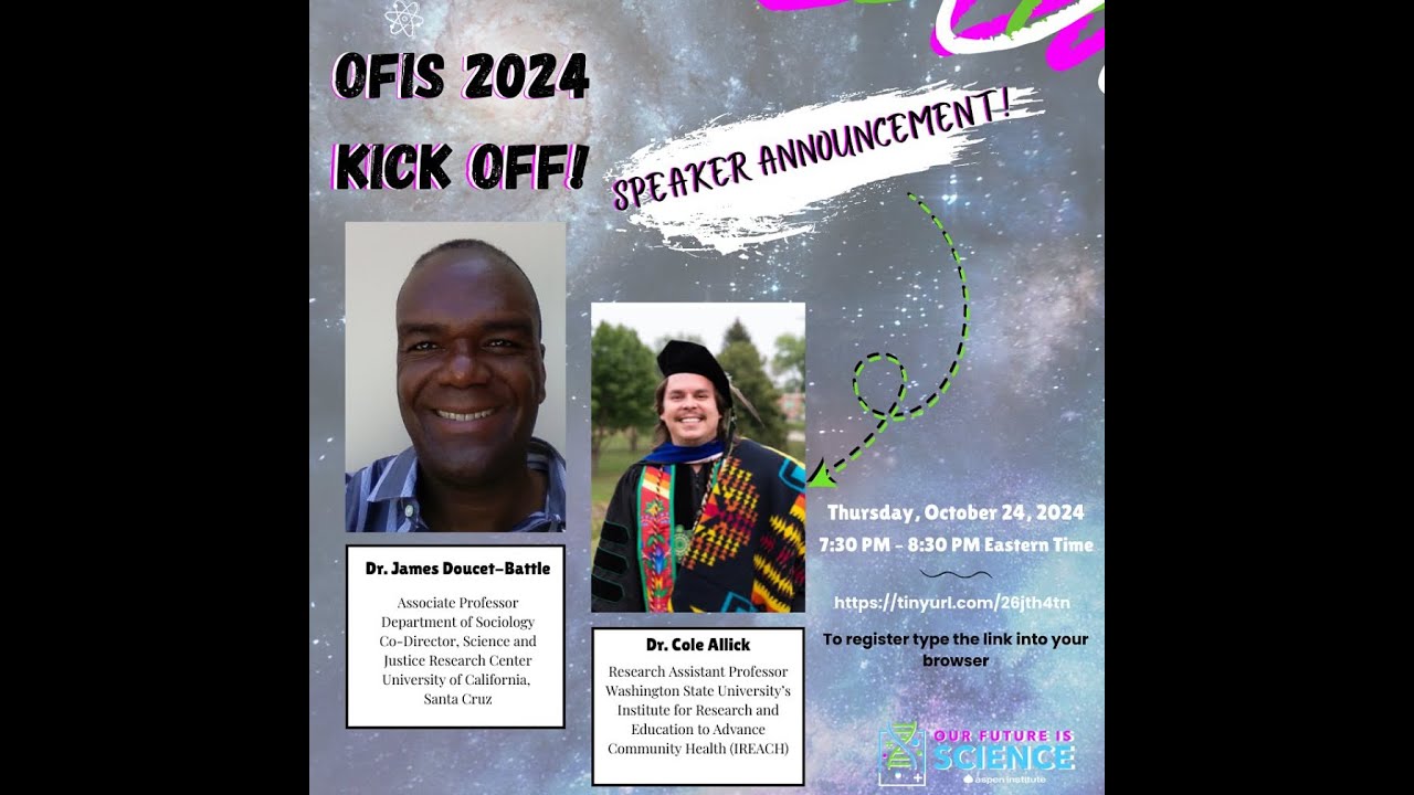 OFIS 2024-25 Program Kickoff: Science and Justice with Dr. James Doucet ...