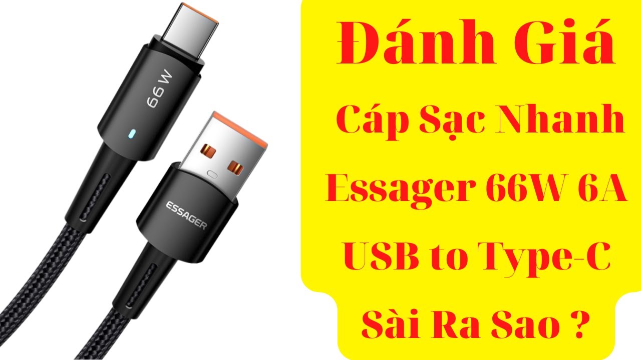 Đánh Giá Cáp Sạc Nhanh Essager 66W 6A USB to Type-C Sài Ra Sao ? #Win ...