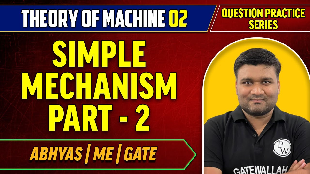 Theory of Machine 02 | Simple Mechanism Part-2 - Question Practice ...
