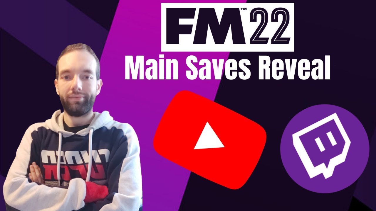 FM22 | MAIN SAVE REVEAL - YouTube