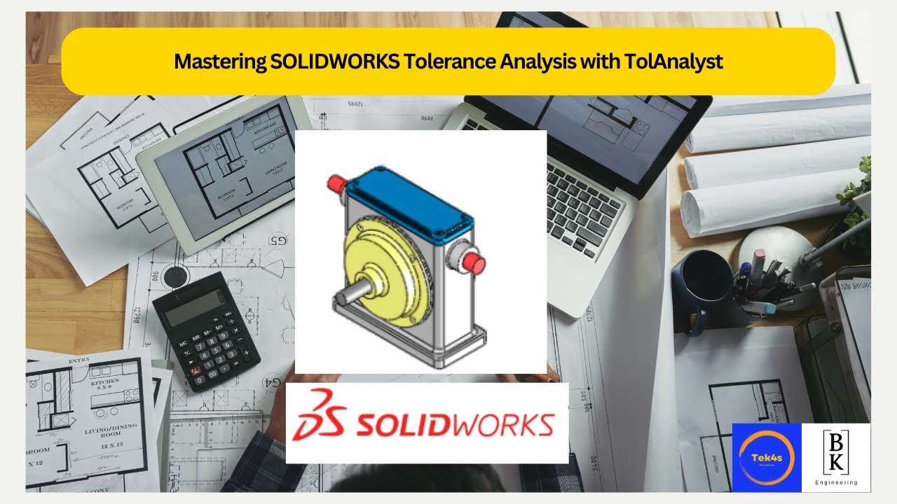 Mastering SOLIDWORKS Tolerance Analysis with TolAnalyst - YouTube