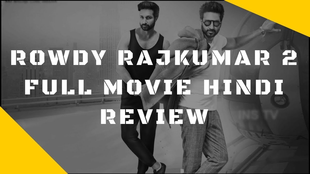 Rowdy Rajkumar 2 (Gautam nanda) Movie full hindi dubbed Review | By ...