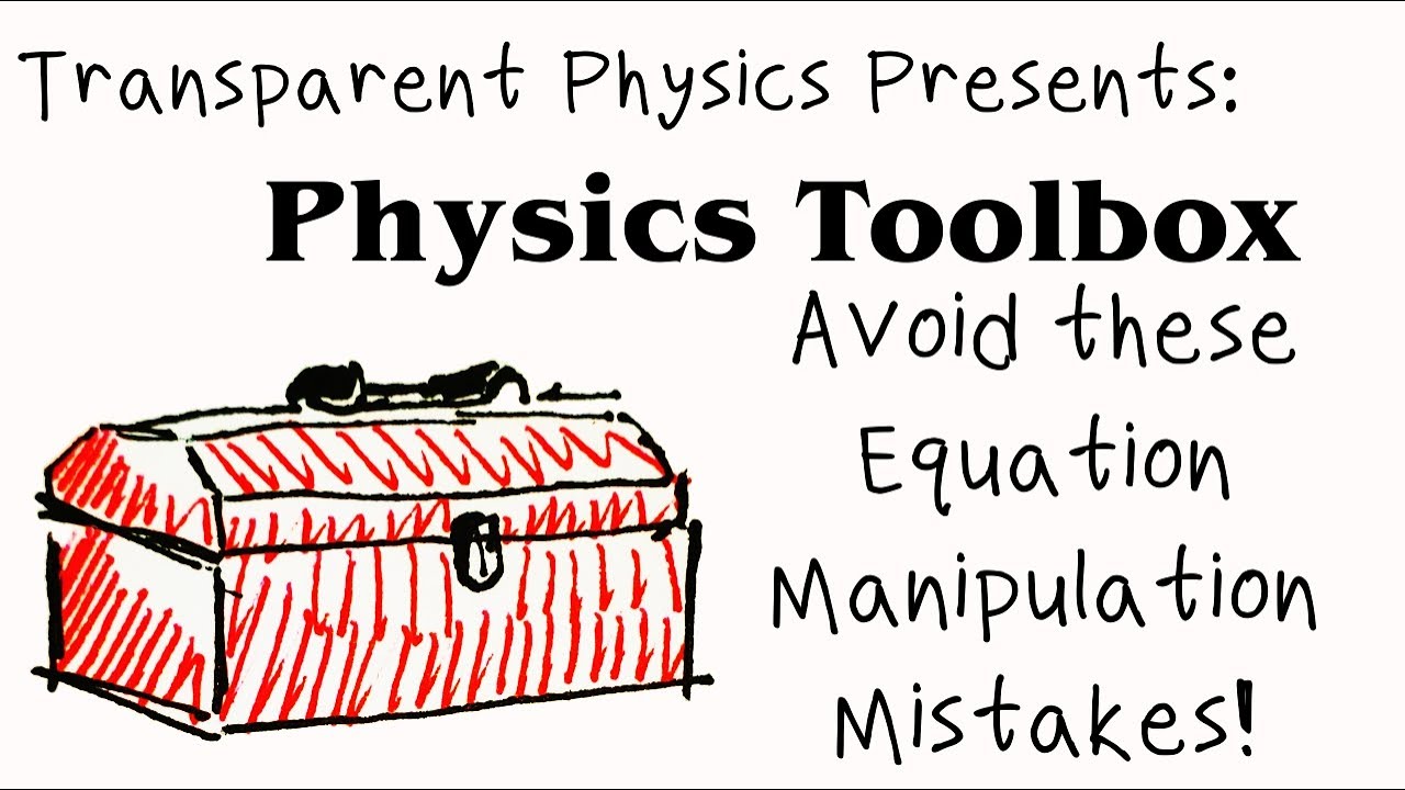 TP: Physics Toolbox - Common Equation Manipulation Mistakes! - YouTube