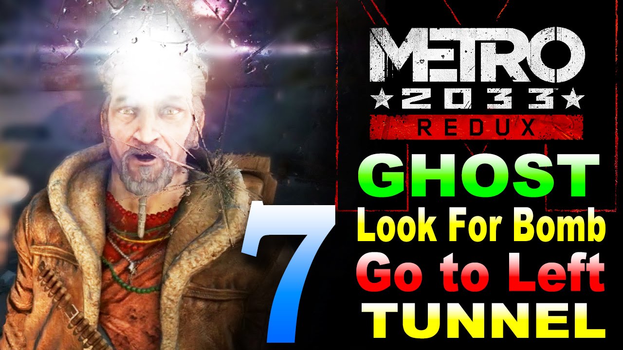 Metro 2033 Redux: Ghosts / Look For Bomb / Go to Left Tunnel ...