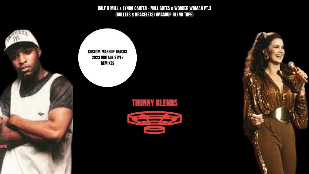 HALF A MILL x LYNDA CARTER - (MILL GATES AND WONDER WOMAN) BULLETS AND ...