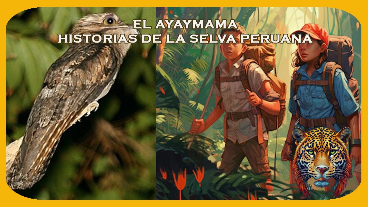 La Leyenda del Ayaymama - Historias de la Selva Peruana - YouTube