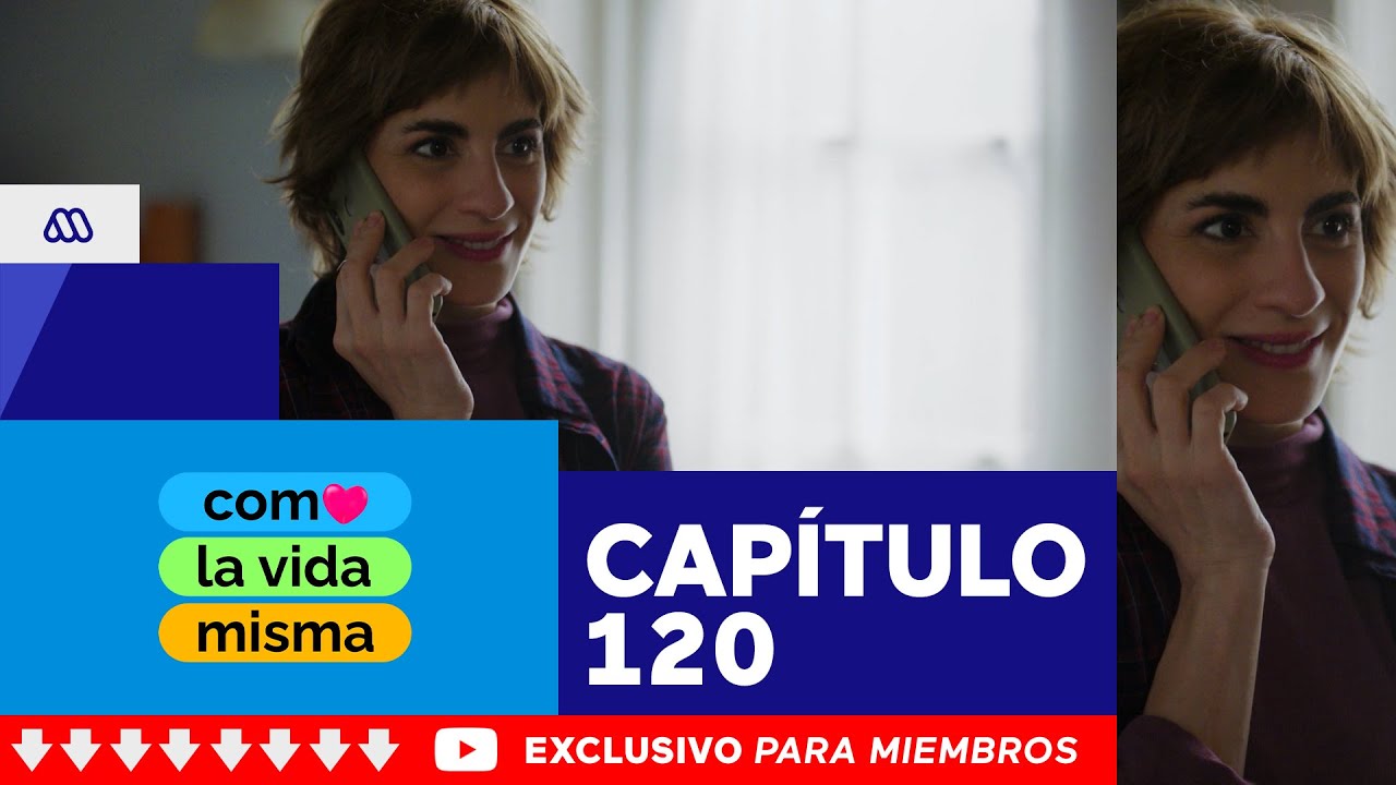 Como la vida misma / Capítulo 120 / Mega - YouTube