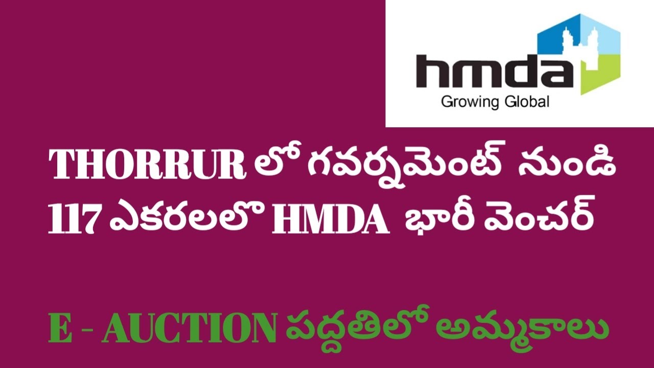 HMDA E-Auction plots in Thorrur, Hyderabad 2022 | Layout Details|Price ...