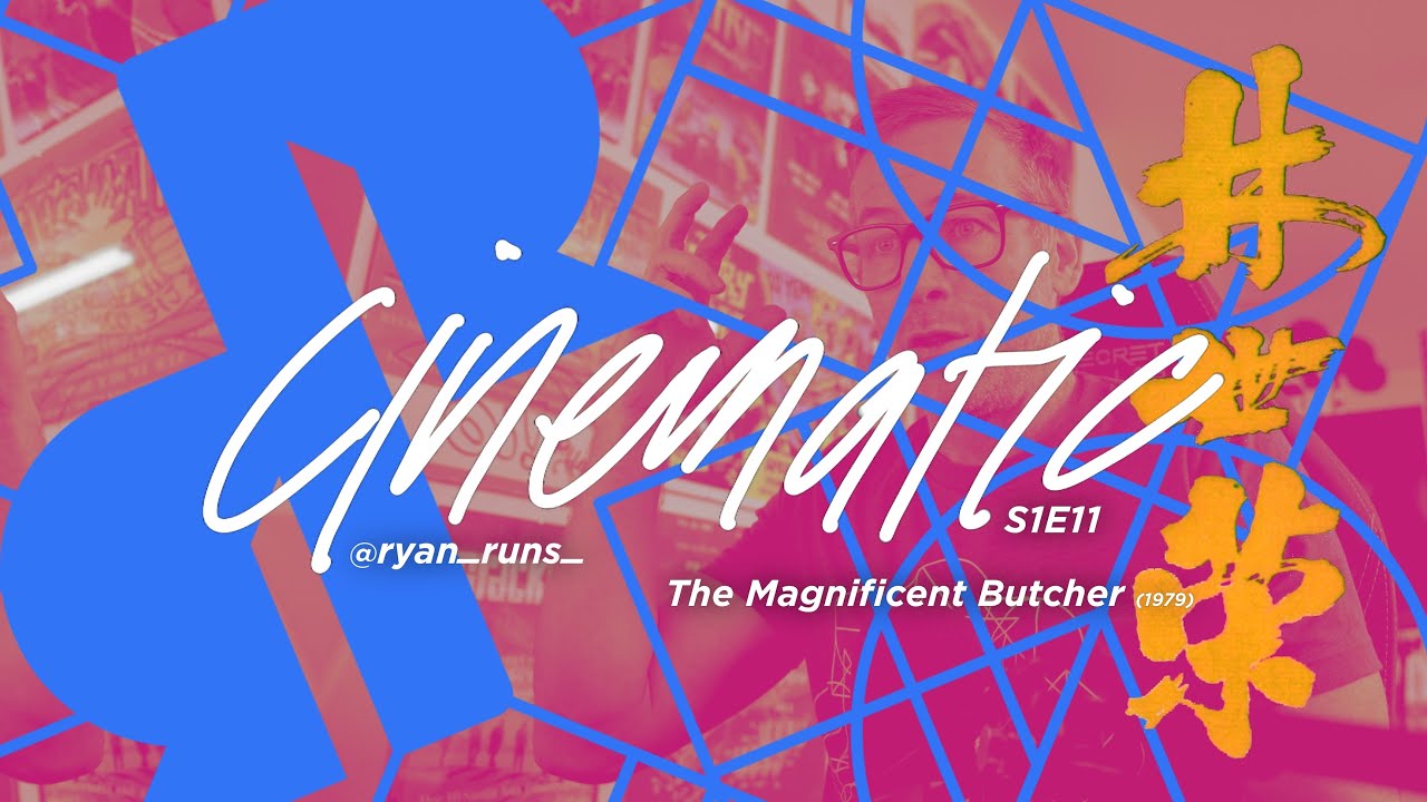 Cinematic - S1E11 - The Magnificent Butcher (1979) - YouTube