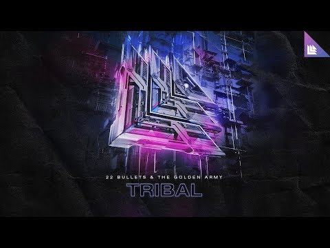 22Bullets & The Golden Army - Tribal