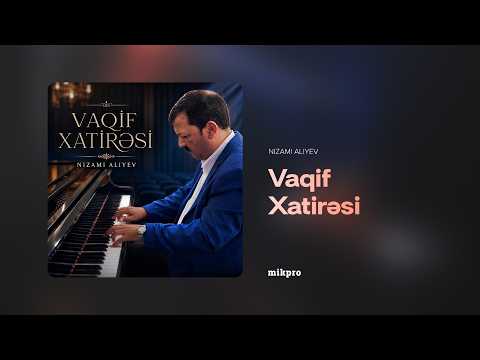 Nizami Əliyev — Vaqif Xatirəsi (İnstrumental İfa)