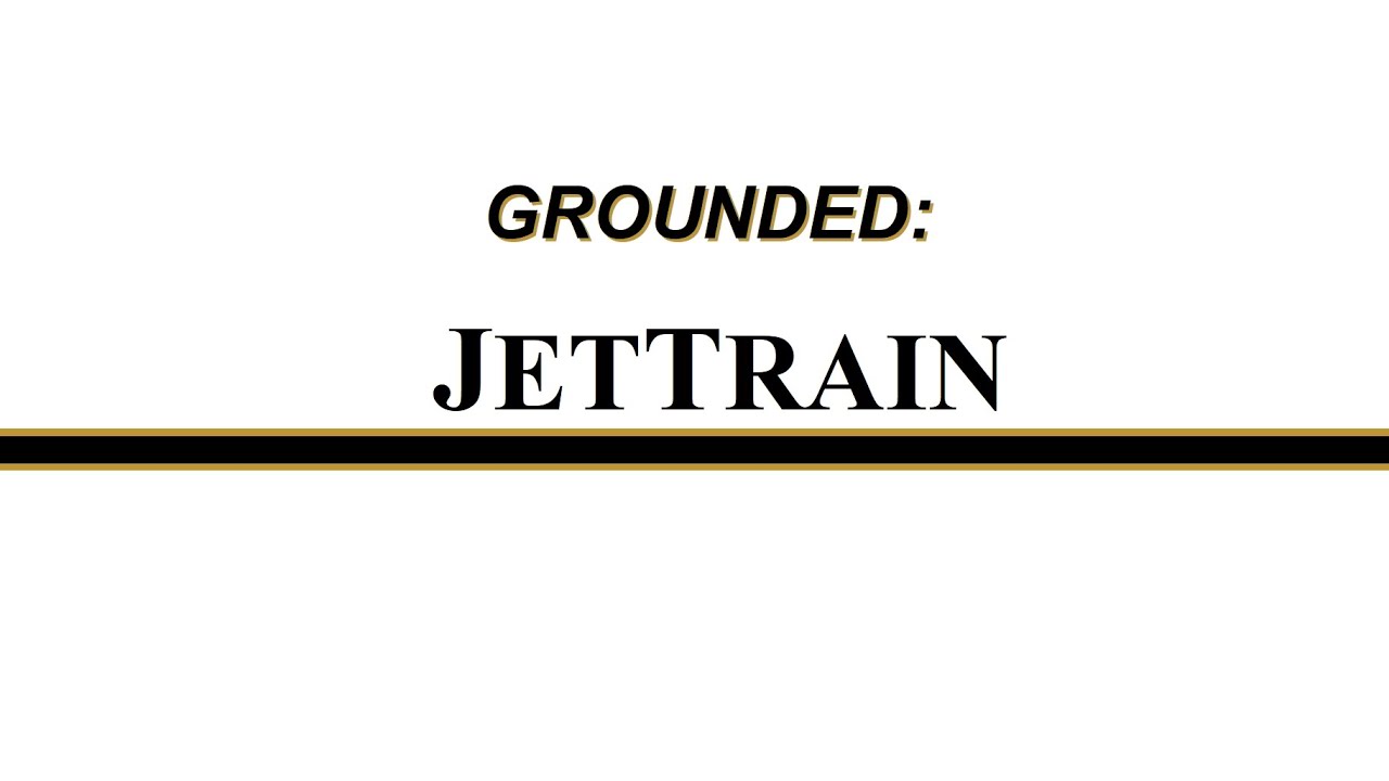 Grounded: JetTrain - YouTube