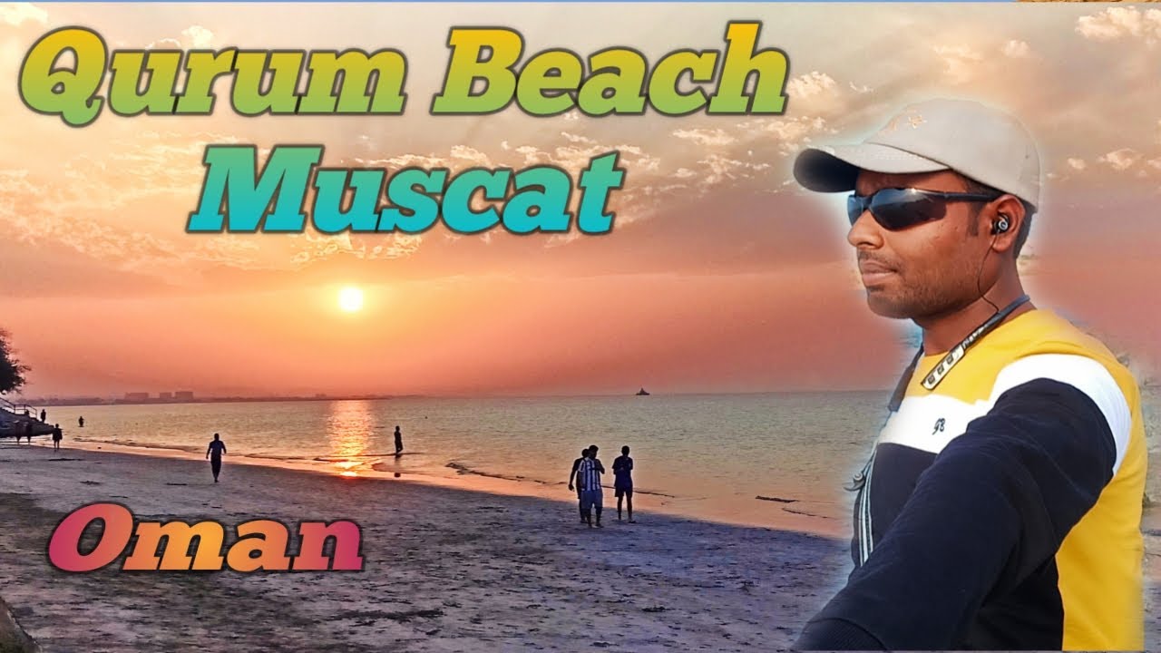 qurum beach muscat oman || muscat qurum beach || oman qurum beach ...