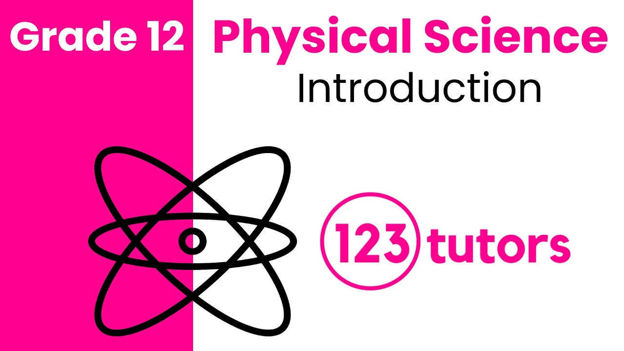 Grade 12 Physical Science | 0 Introduction by 123tutors - YouTube