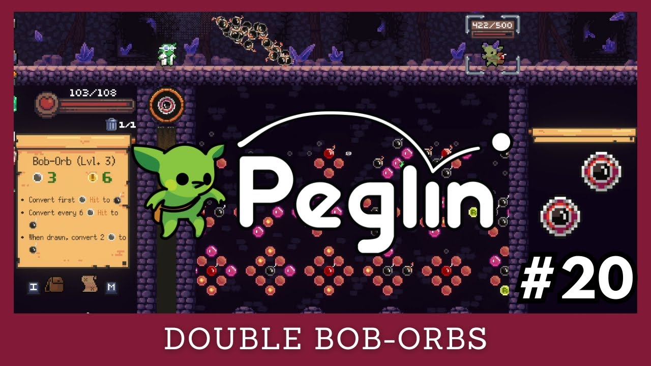 Double Bob-Orb Fun [Peglin #20] - YouTube
