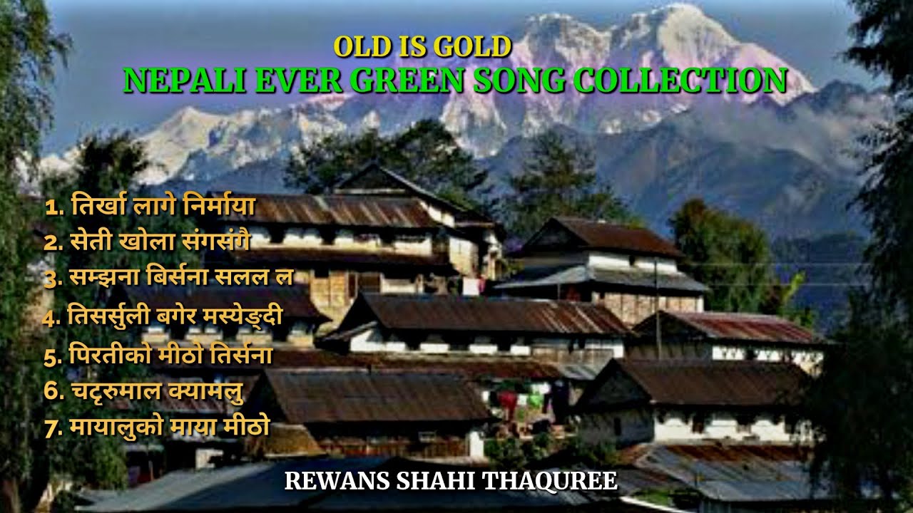 Nepali Every Green Song Collection Nepali Old is Gold Song Night Alone ...