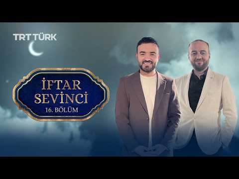 İftar Sevinci | Orhan Karaağaç - Muhammed Yazıcı | 16. Bölüm
