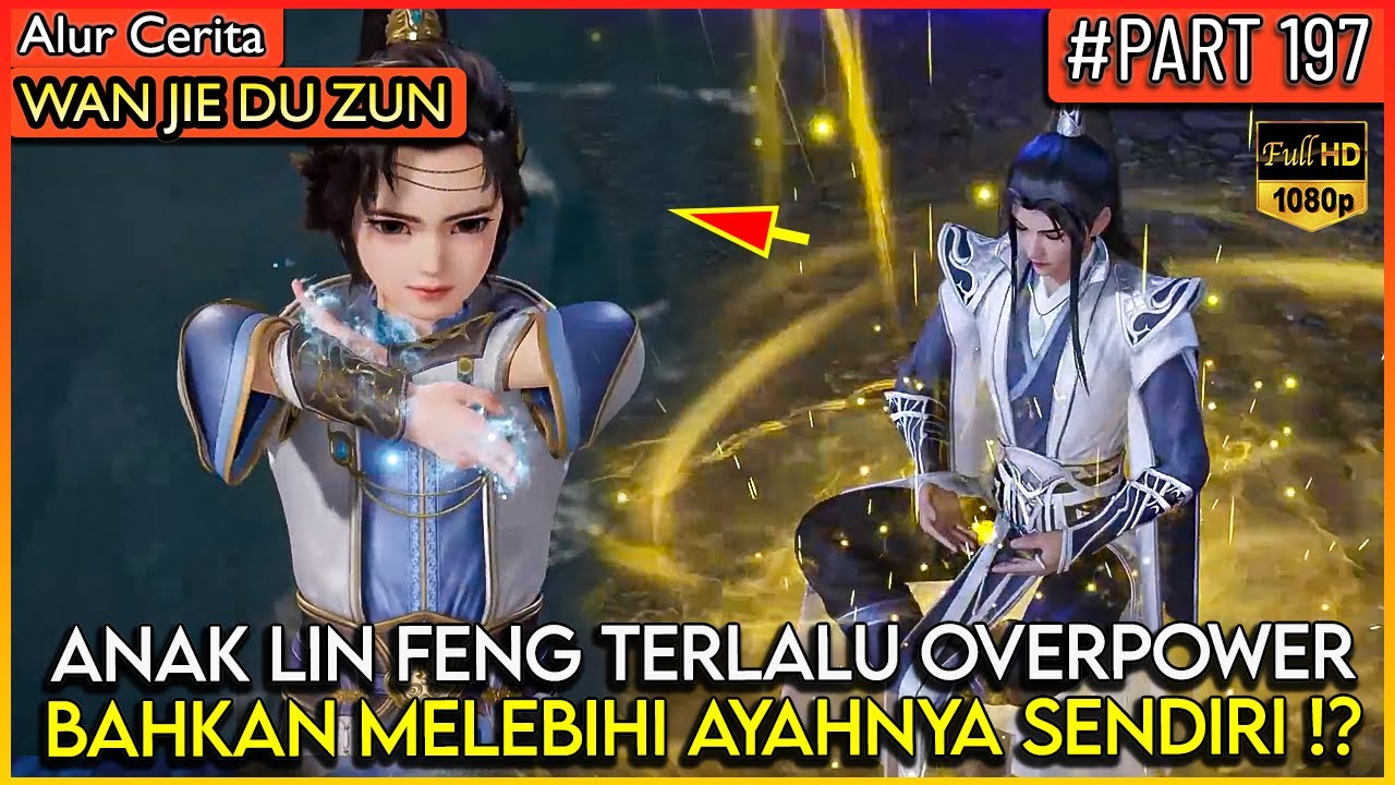 ANAK LIN FENG JAUH LEBIH KUAT DARIPADA AYAH NYA SENDIRI !? - Alur ...