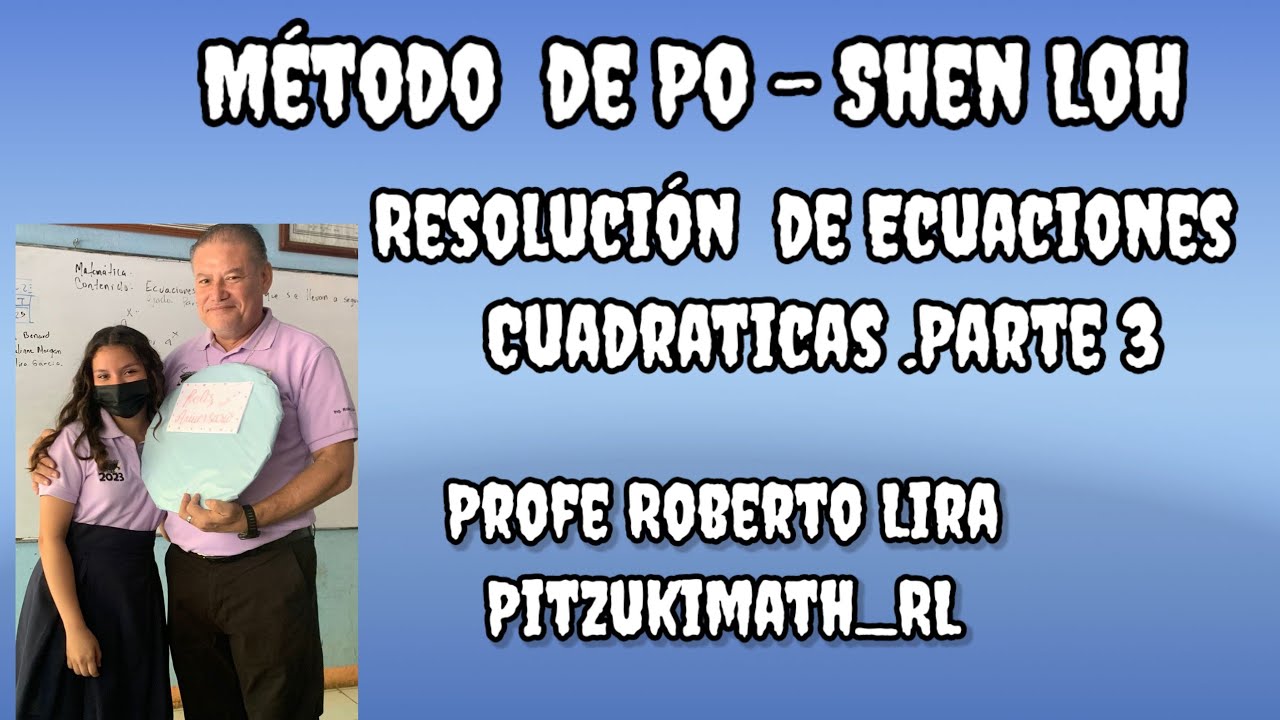 Método de Po - Shen Loh para resolver ecuaciones de segundo grado ...