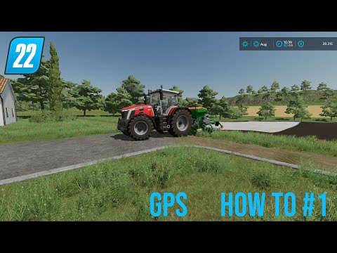 Ls22 How To #1 : GPS Benutzen | Landwirtschaft Simulator 22 Tutorial ...