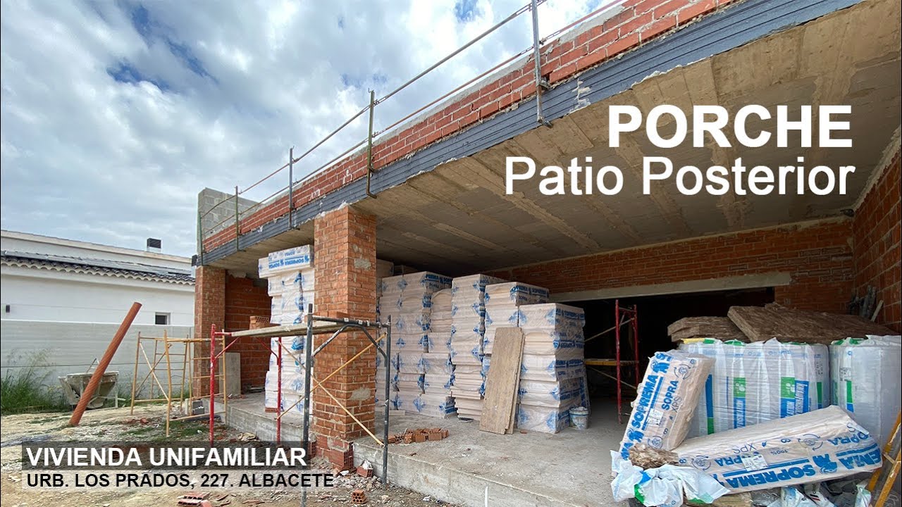 PORCHE PATIO POSTERIOR | Parcela 227. Urb. Los Prados. Albacete ...