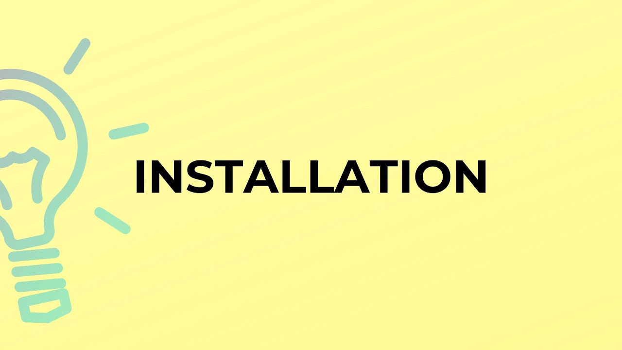 What is the meaning of the word INSTALLATION? - YouTube