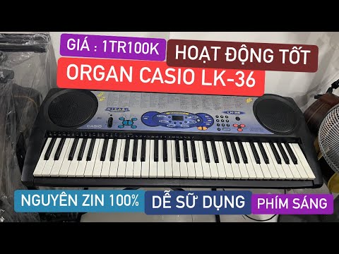 hướng dẫn sữ dụng organ casio lk-36 , giá : 1tr100k , zalo : 0914153895 - YouTube