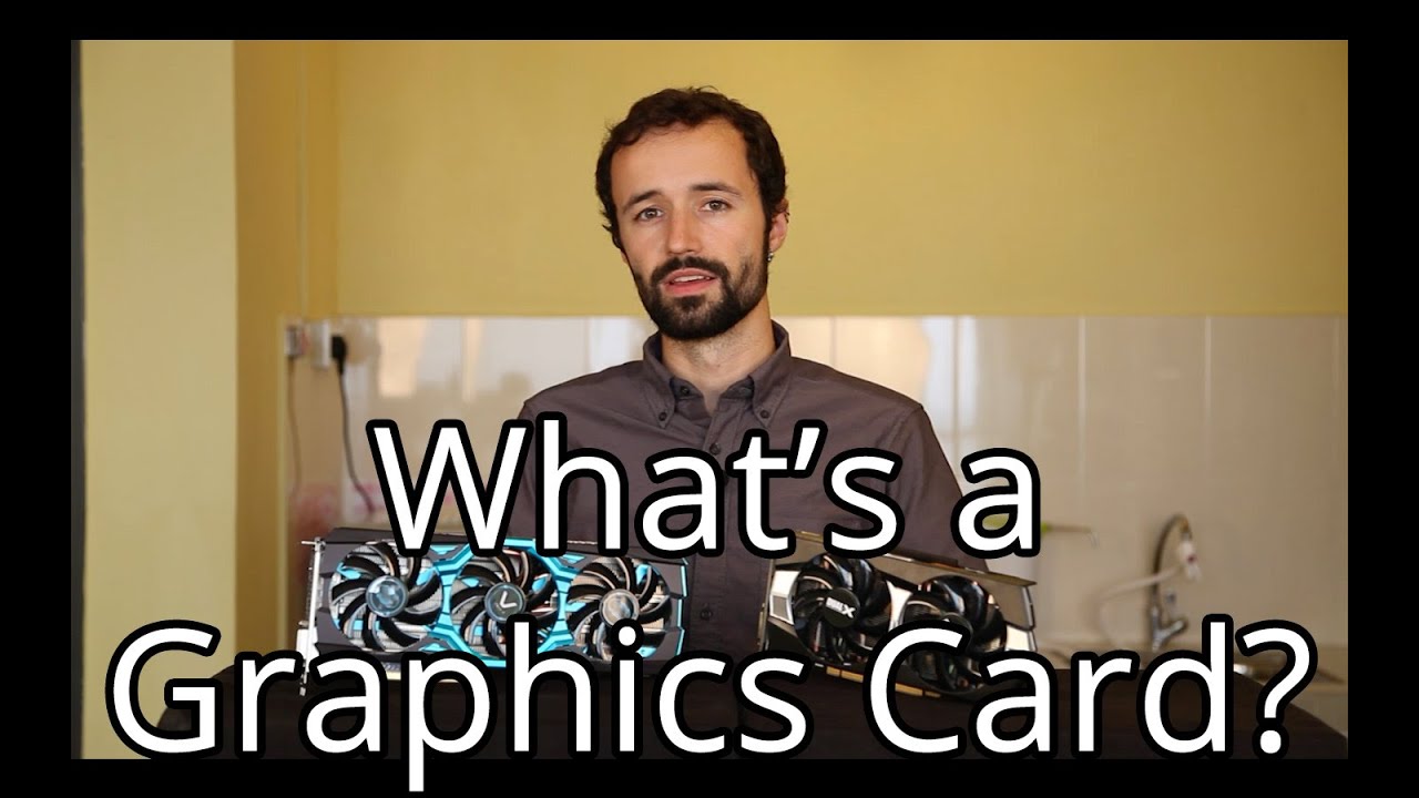 What Is A Graphics Card How Do You Choose A Good One YouTube what-is-a-graphics-card-how-do-you-choose-a-good-one-youtube