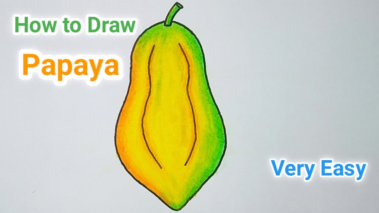 How to Draw Papaya Easy Step by Step / Papaya drawing Easy - YouTube