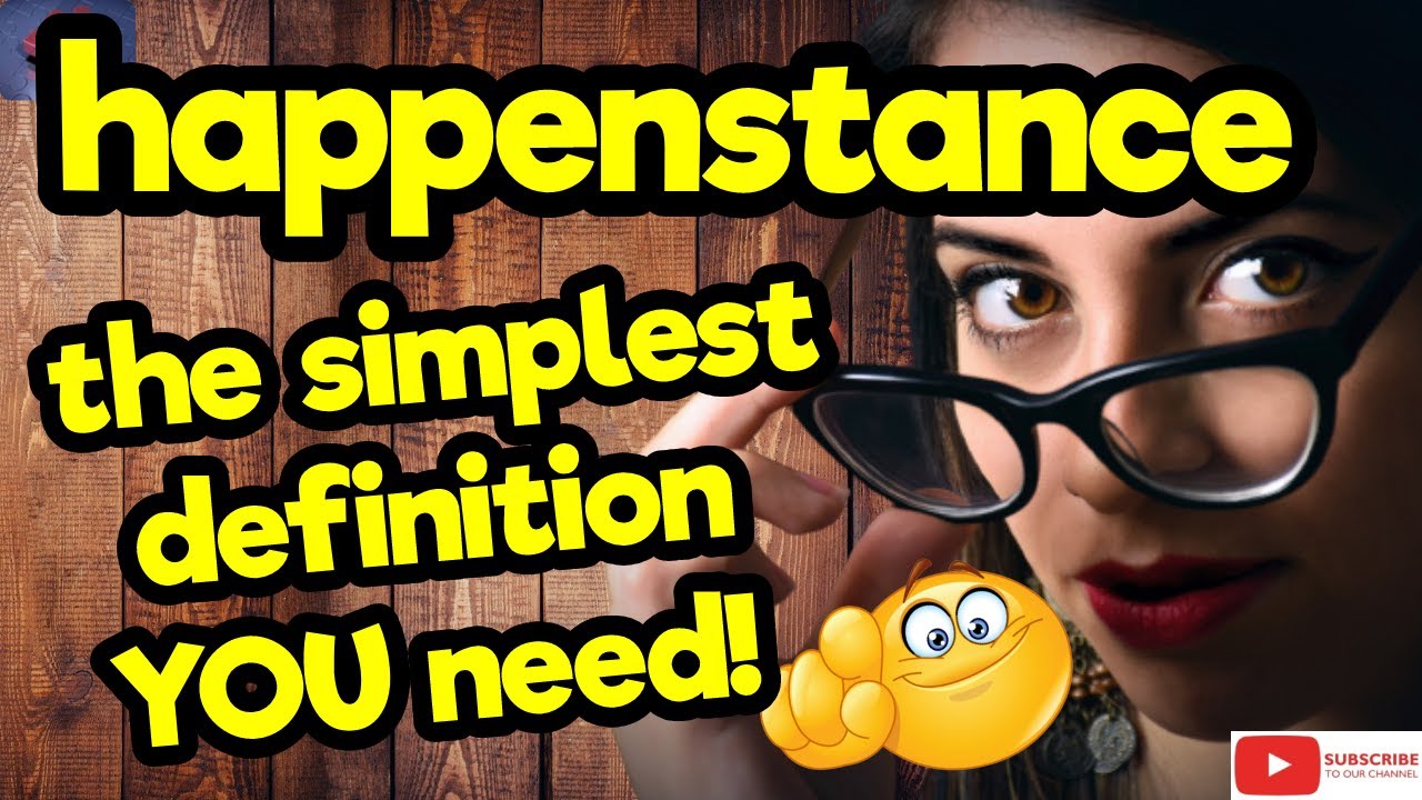 The simplest definition YOU need!! ''HAPPENSTANCE'' #tellsvidetionary™. - YouTube