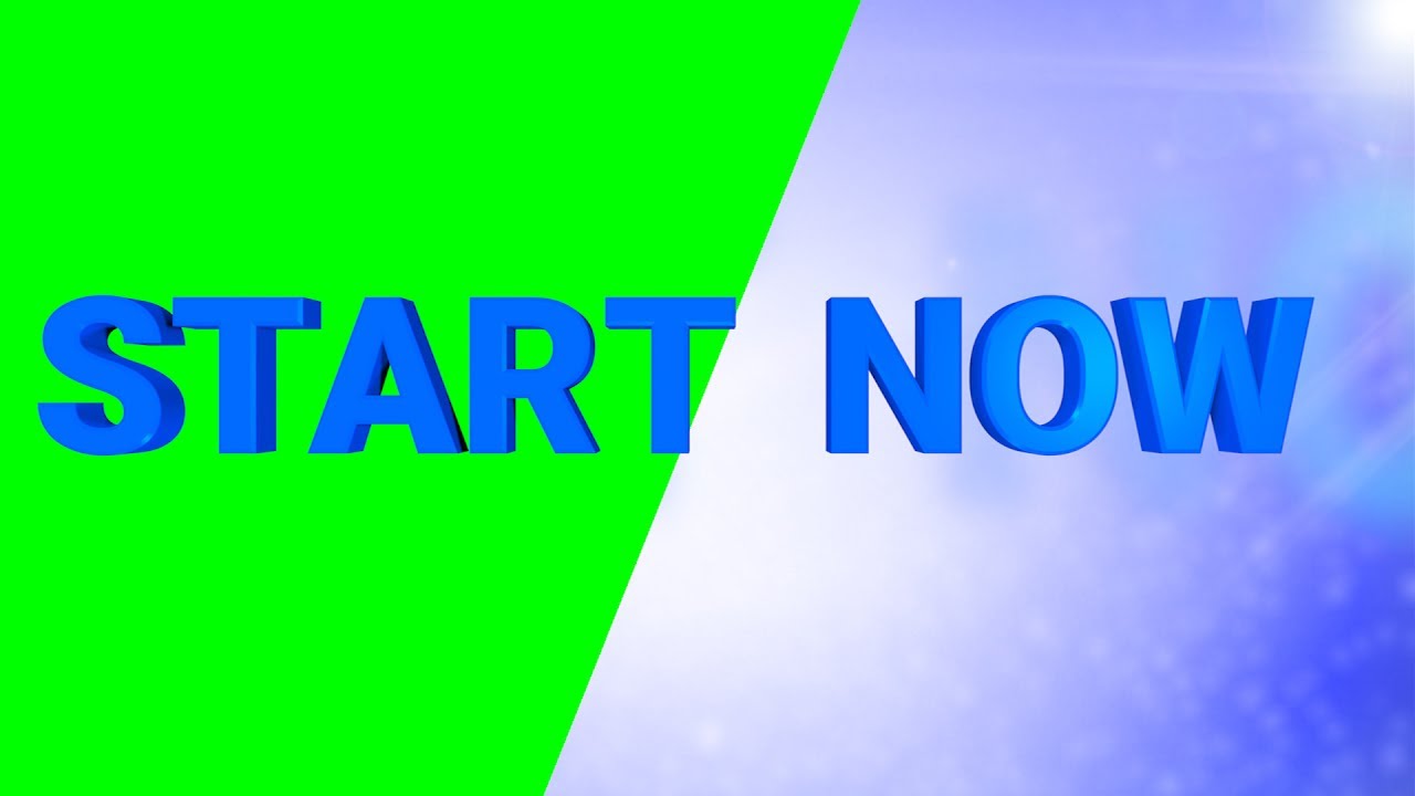 Start now - green screen text 3D animation #09 - YouTube