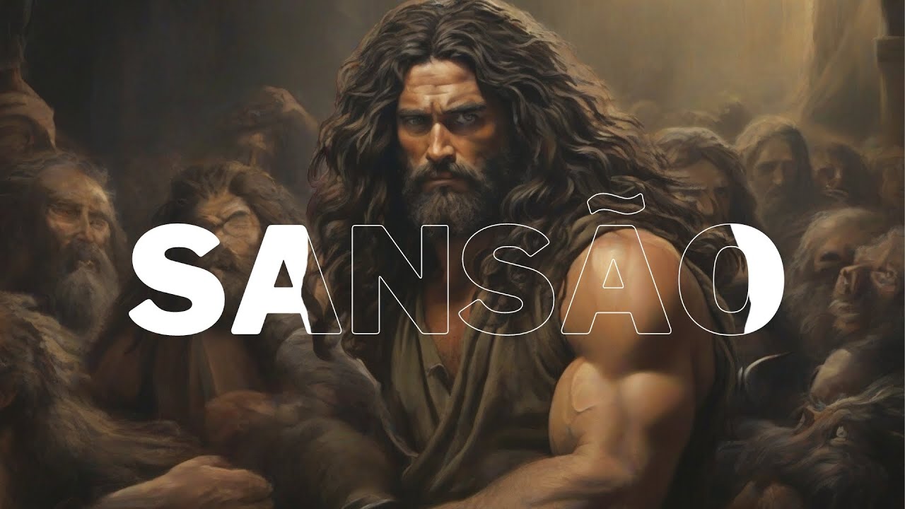 Sansão: O Poder que Vai Além dos Músculos - Uma História Motivadora ...