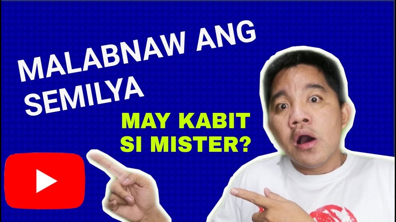 MALABNAW ANG SEMILYA. MAY KABIT NGA BA SI MISTER? - YouTube