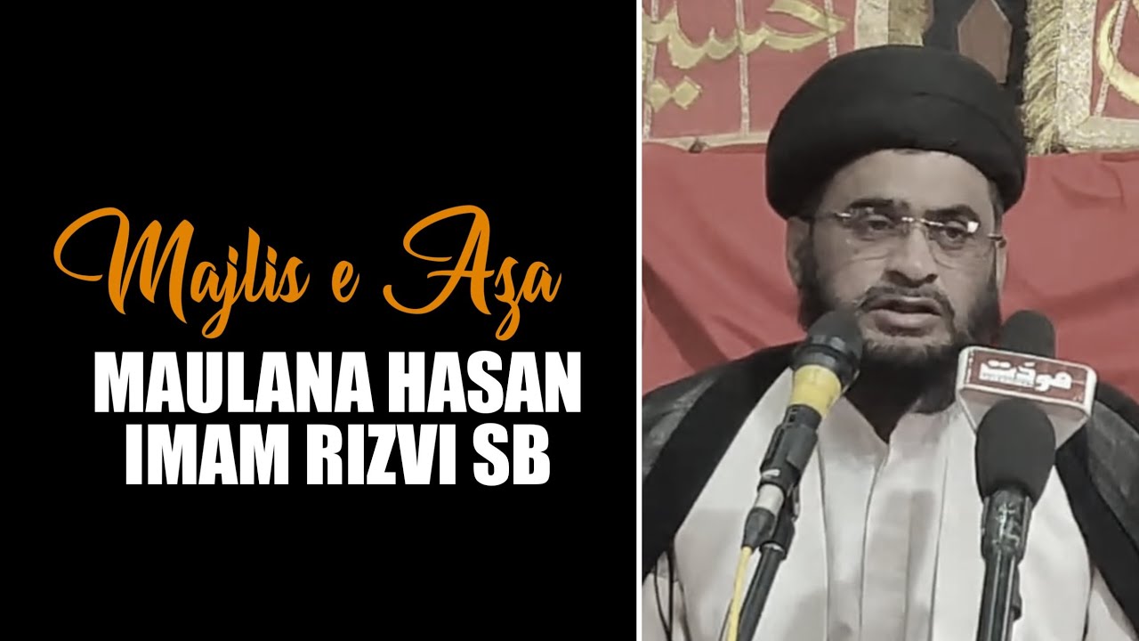 Live | Majlis e Aza | Khitabat: Maulana Hasan Imam Rizvi Sb | Bahisht e ...