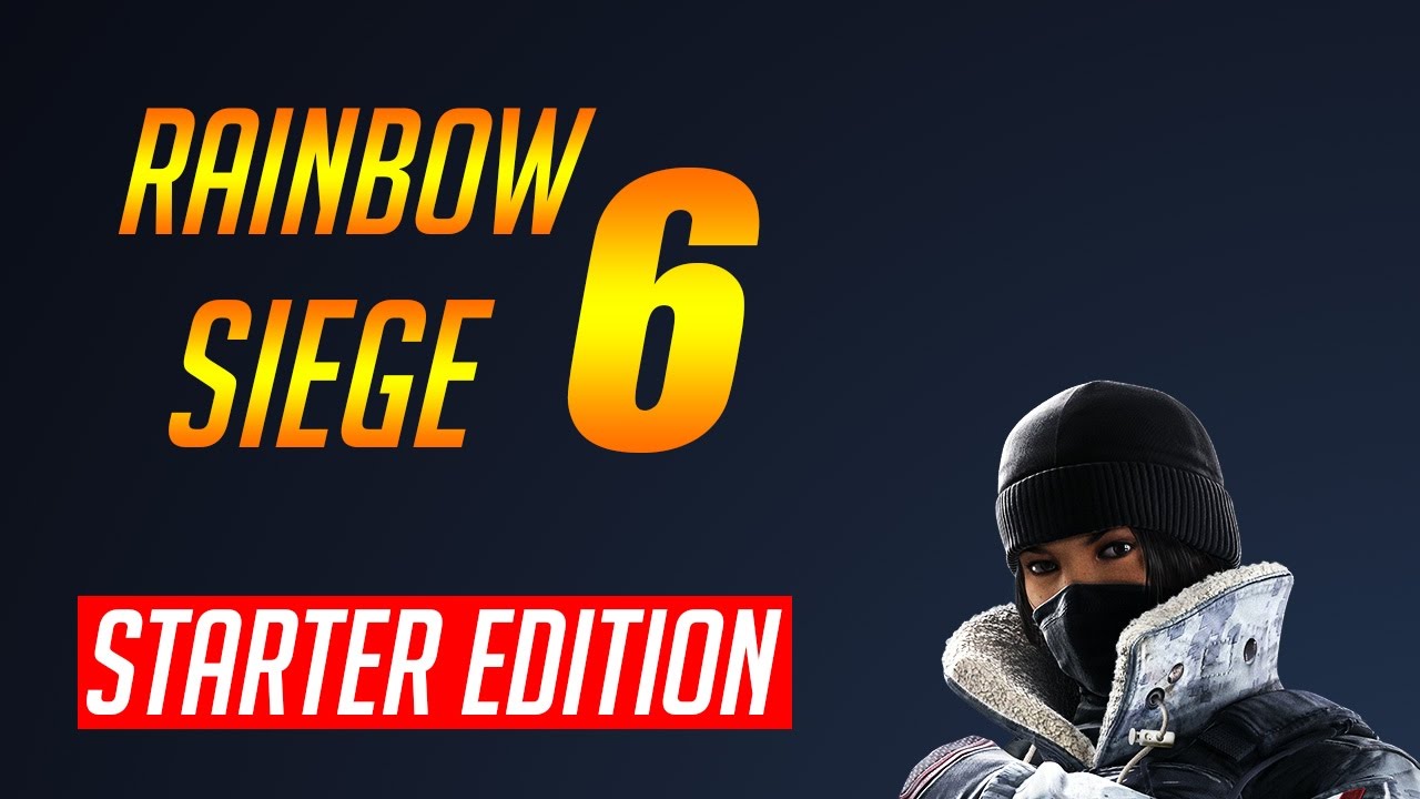 IS THE STARTER EDITION WORTH?!? - RAINBOW SIX SIEGE - YouTube