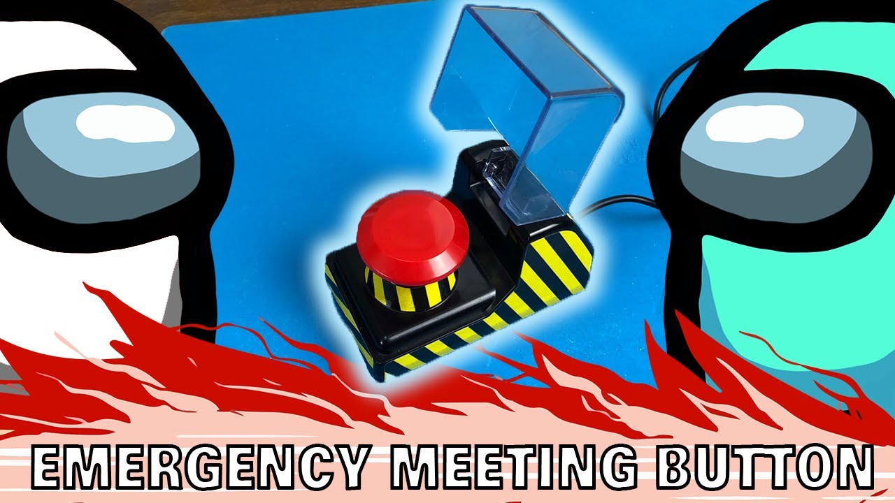 Real Life Emergency Meeting Button - Among Us - YouTube