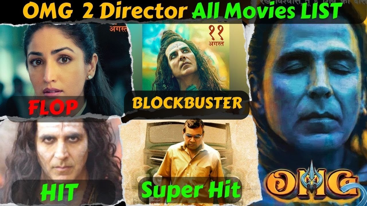OMG 2 Director Amit Rai Hit And Flop All Movies List With Box Office ...
