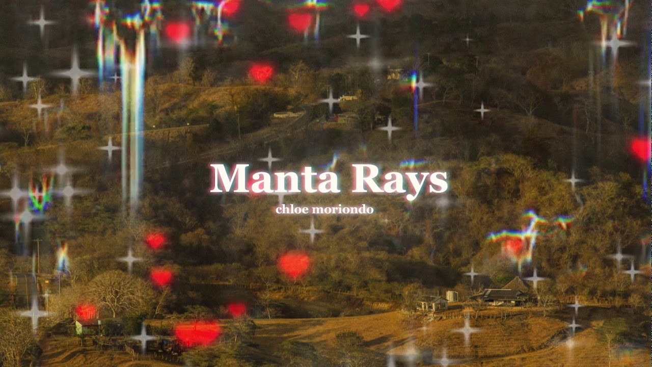 chloe moriondo - Manta Rays - YouTube