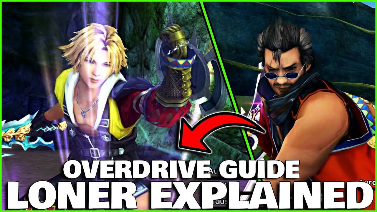Final Fantasy X HD Remaster - Loner Overdrive Mode Explained - YouTube