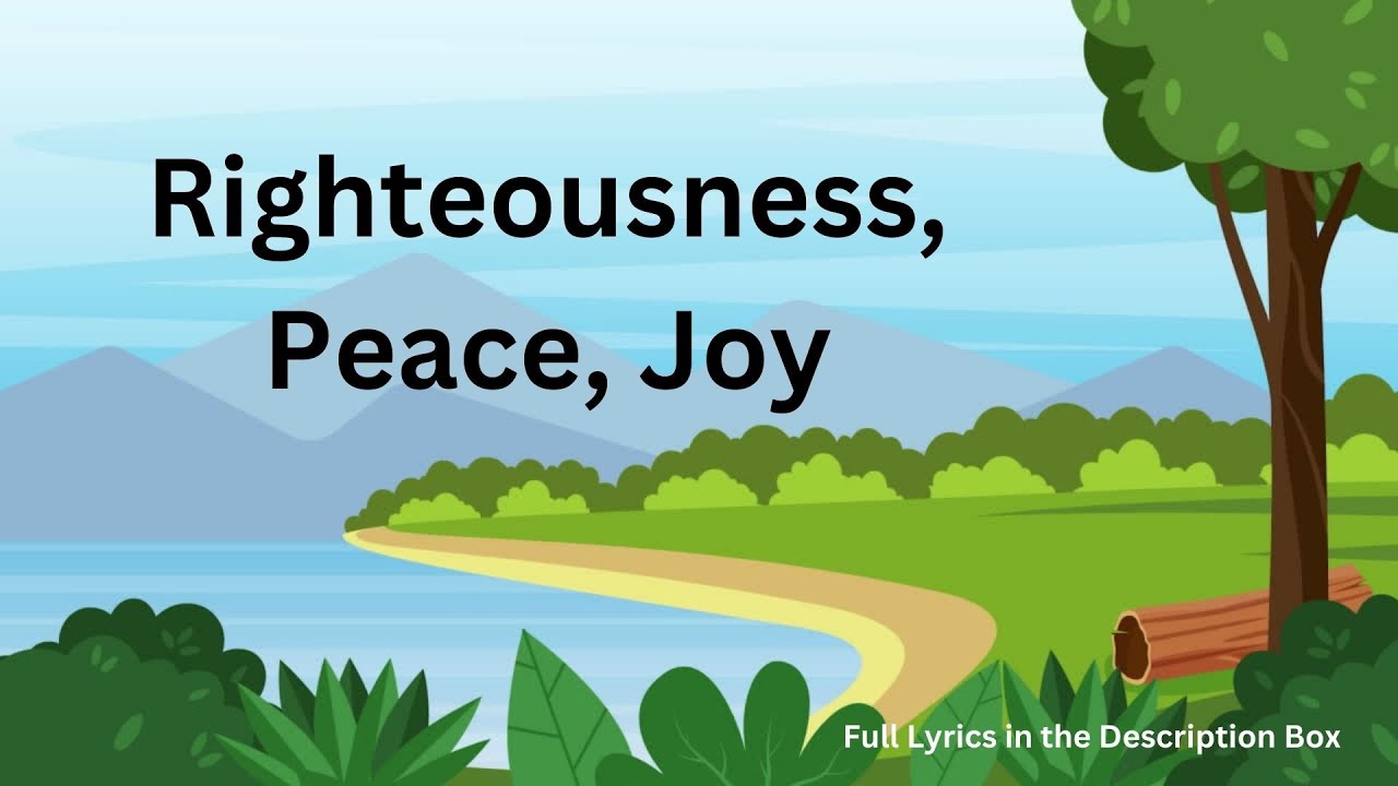 Righteousness, Peace, Joy in the Holy Ghost - Kids Praise and Worship ...