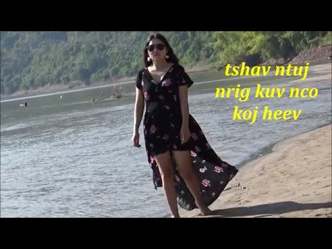tshav ntuj nrig kuv nco koj ua luaj xav ya tuaj cuag koj. - YouTube