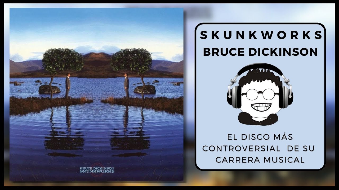 Bruce Dickinson - SkunkWorks: ¿El disco olvidado de su carrera solista ...